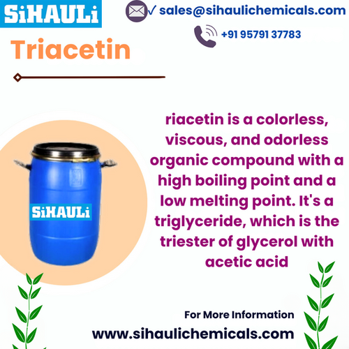 Triacetin | Sihauli Chemicals