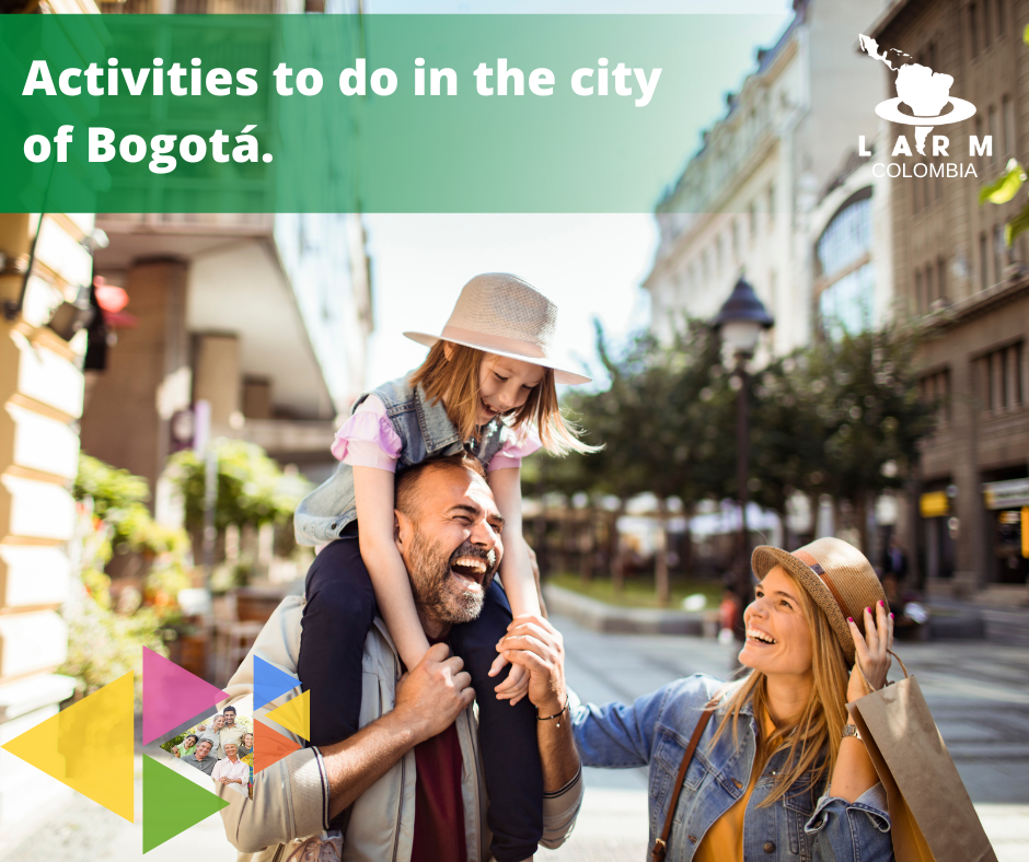 Activities to do in the city of Bogotá.