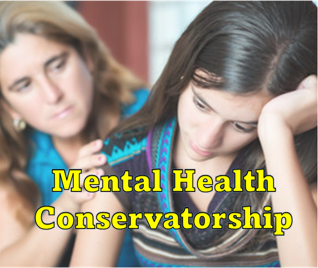 Mental Health Conservatorships