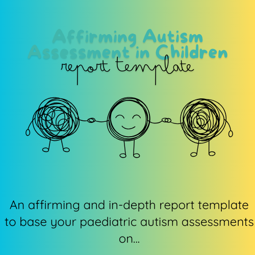 Affirming Paediatric Autism Assessment - Report Template | The Psych ...