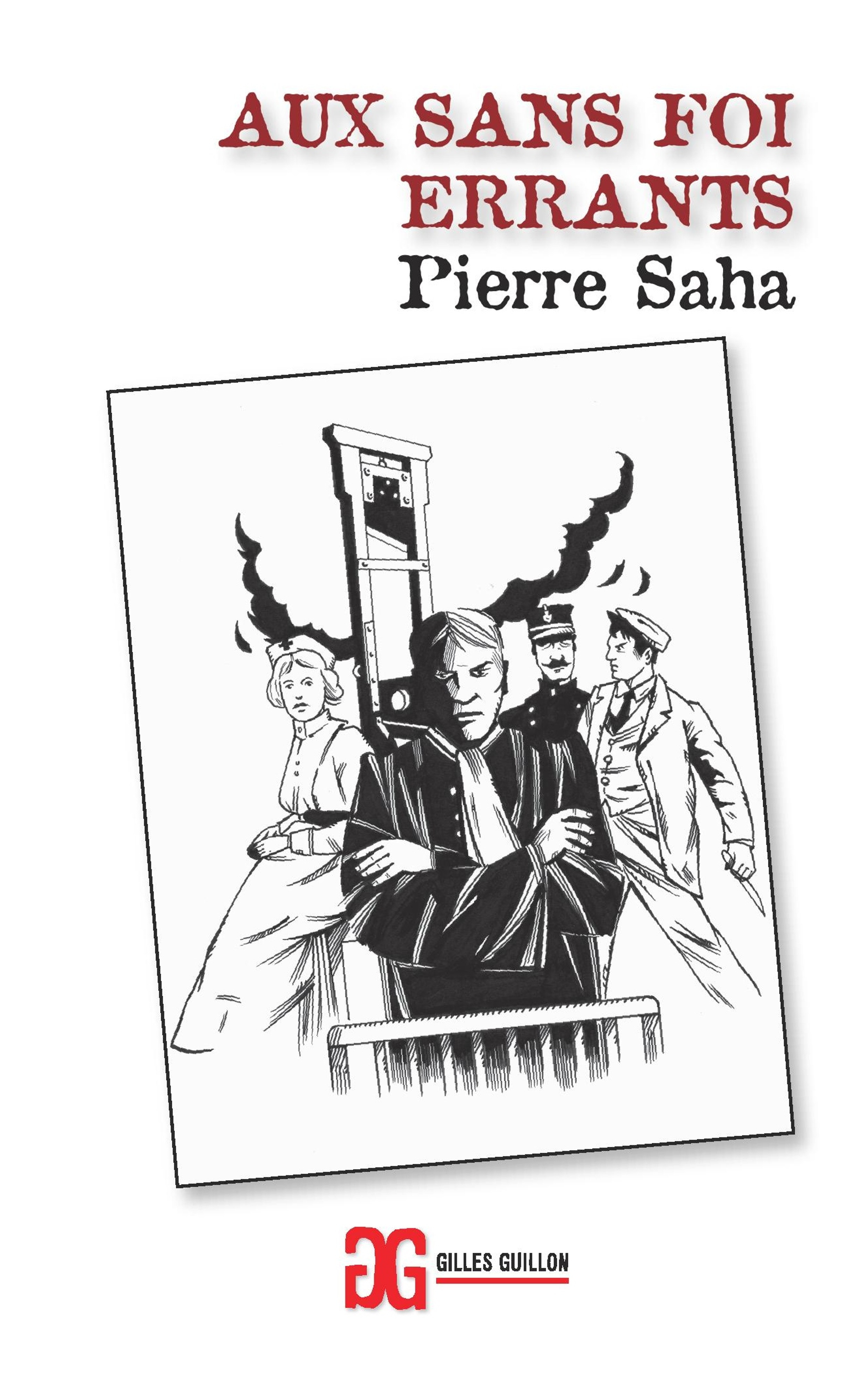 Aux sans foi errants | Pierre Saha | Gilles Guillon