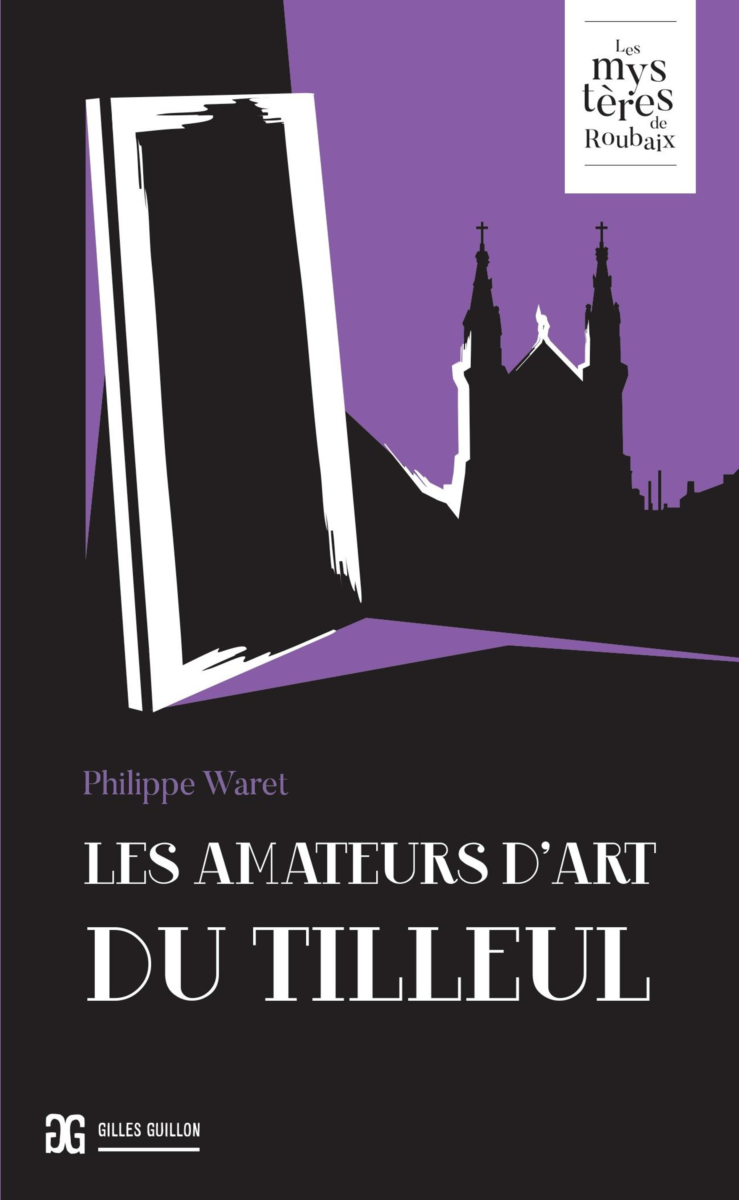 Les amateurs d'art du Tilleul | Philippe Waret | Gilles Guillon