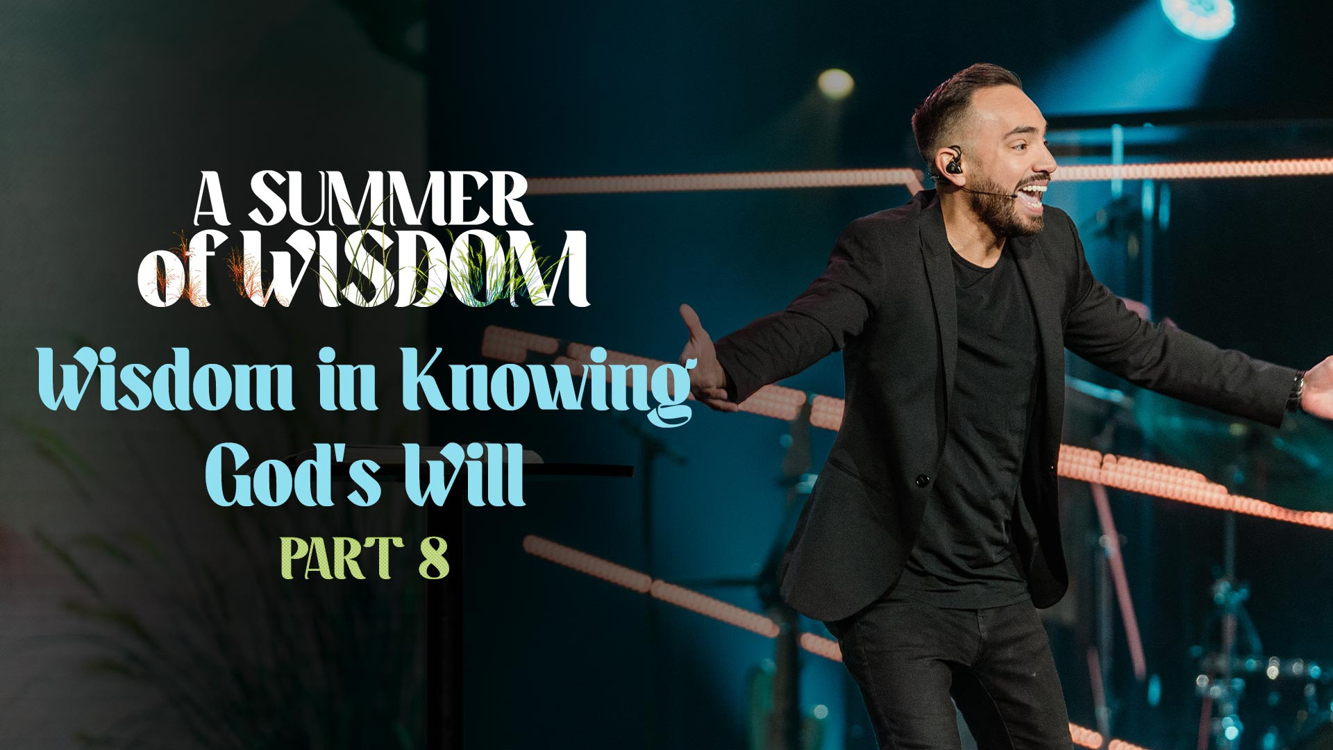 A Summer of Wisdom | Part 8: Wisdom in Knowing God's Will Sermon Series ...