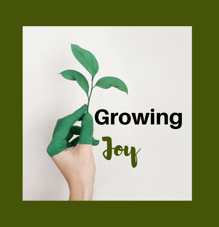 Growing Joy