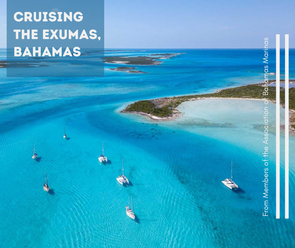 CRUISING THE BAHAMAS - EXUMA ISLANDS