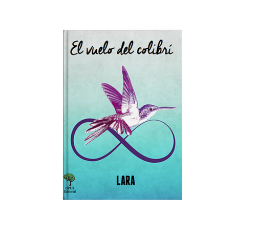 El vuelo del colibrí | Opus Editorial