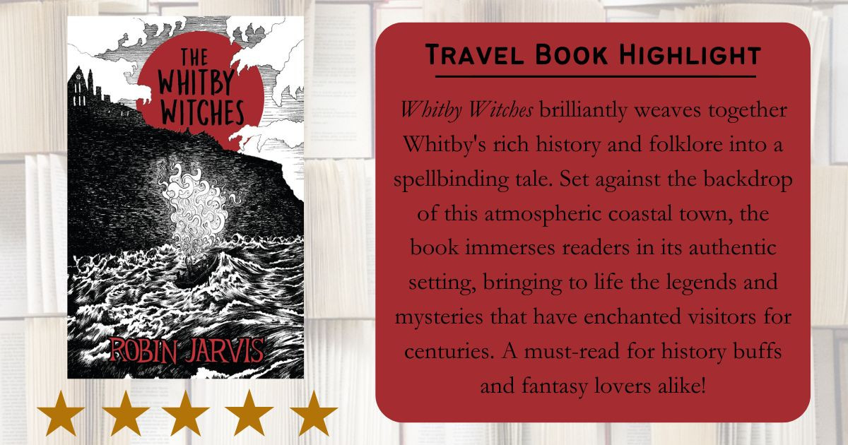 VentureVerse Travel Library Highlight: The Whitby Witches by Robin Jarvis