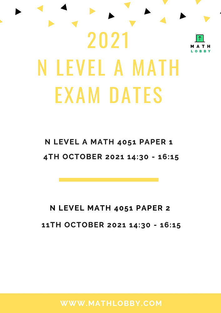 2021 N Level A Math Examination Dates