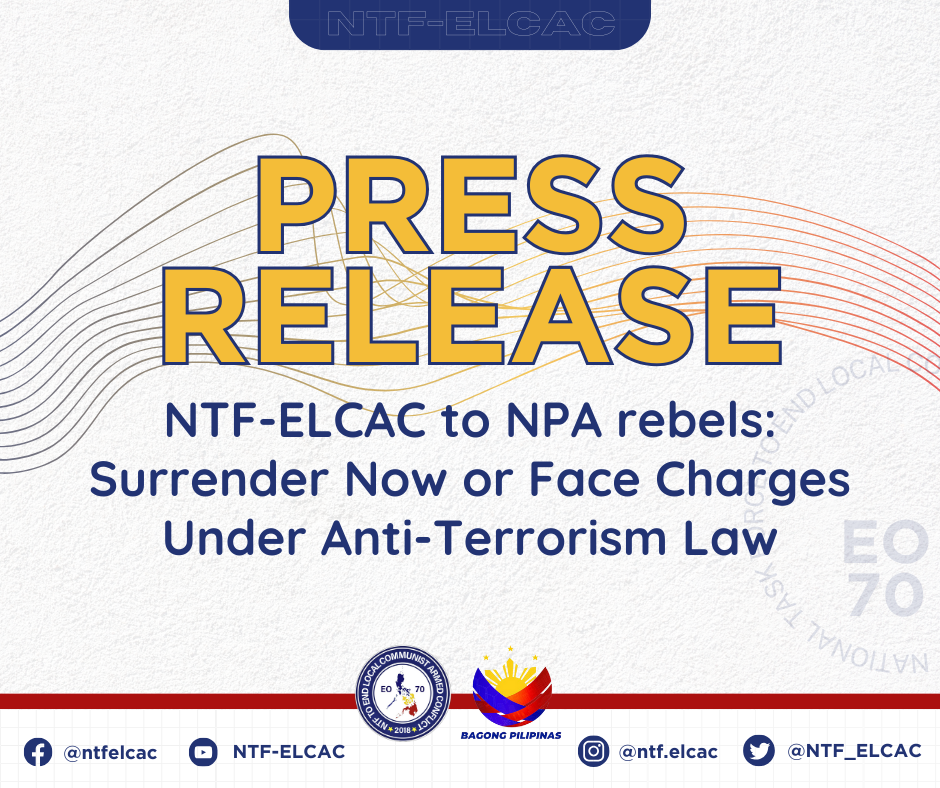 NTF-ELCAC to NPA rebels: Surrender Now or Face Charges Under Anti ...