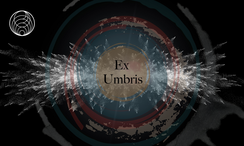 Introducing Ex Umbris