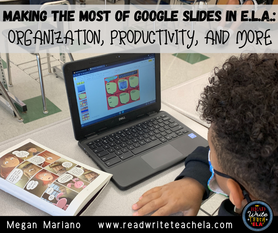 Making the Most of Google Slides in E.L.A.: Organization, Productivity ...