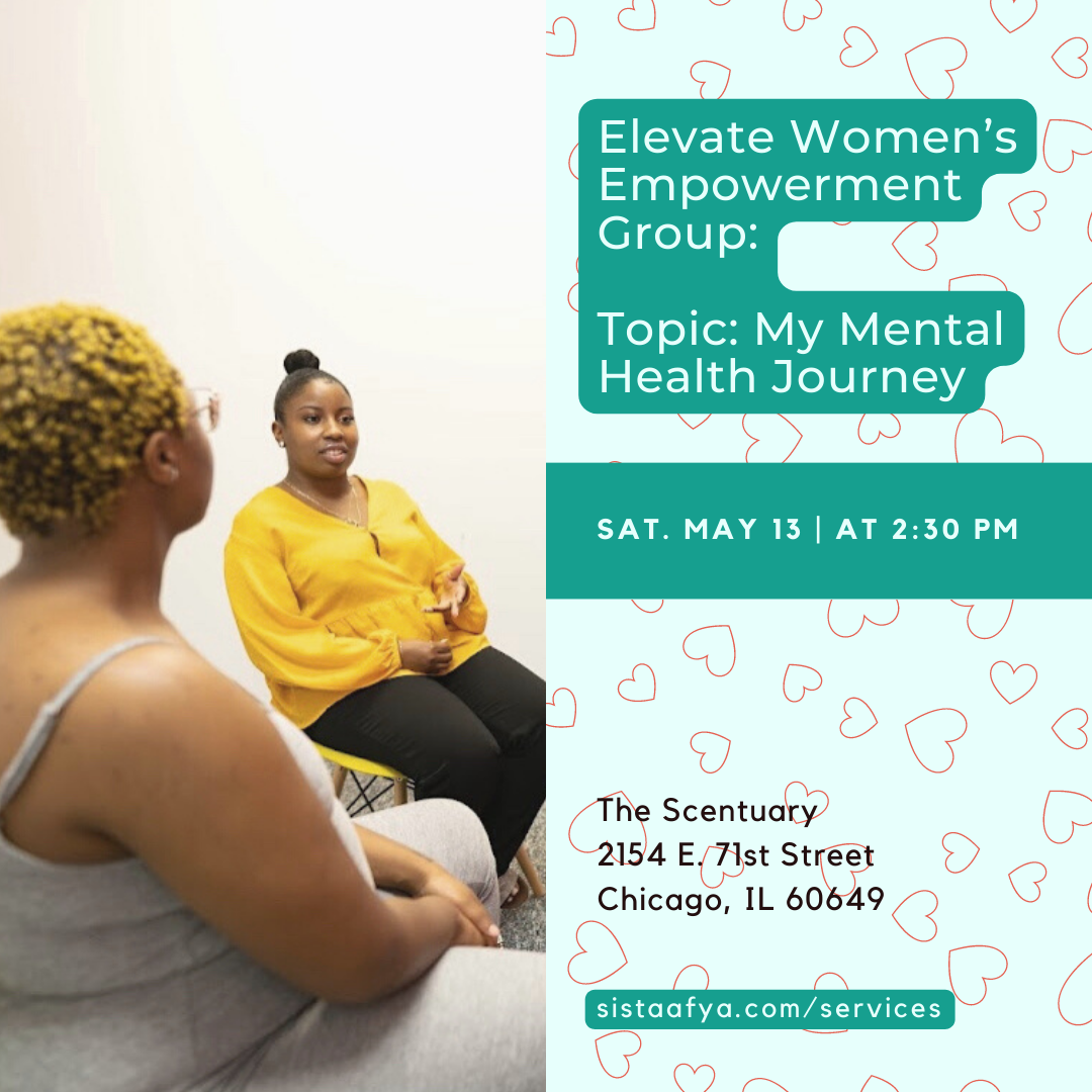 Elevate Women's Empowerment Group: My Mental Health Journey | Sista Afya