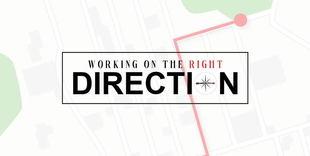 Working on the Right Direction