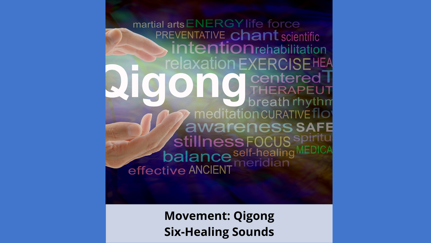 Movement: Qigong - Six Healing Sounds | HealthNavigators