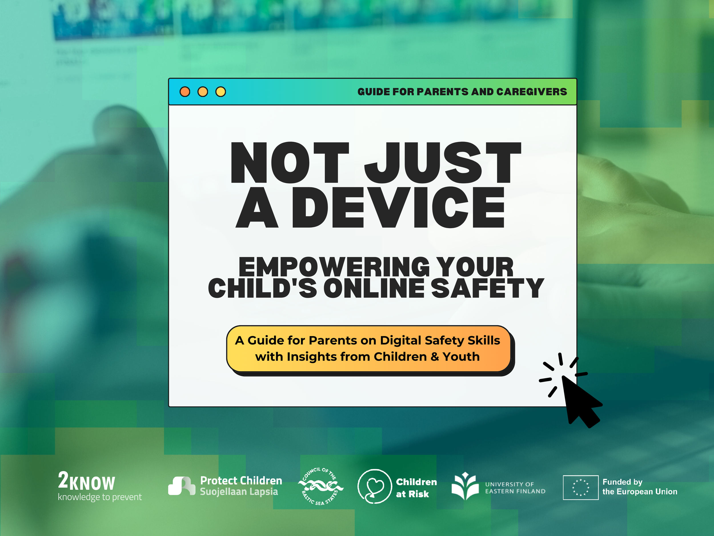 Online Safety Guide for Parents: "Not Just a Device"