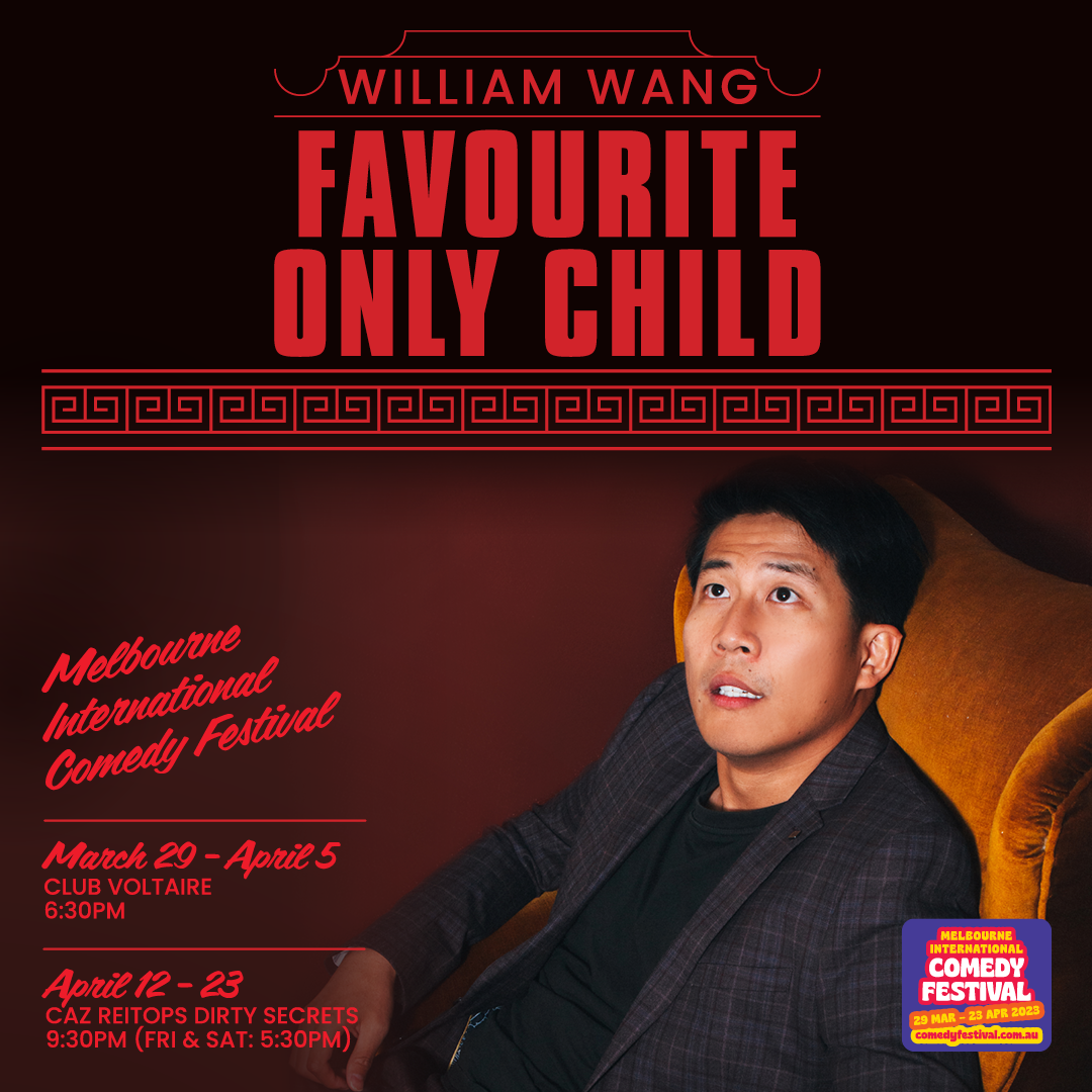 William Wang- Favourite Only Child | Club Voltaire