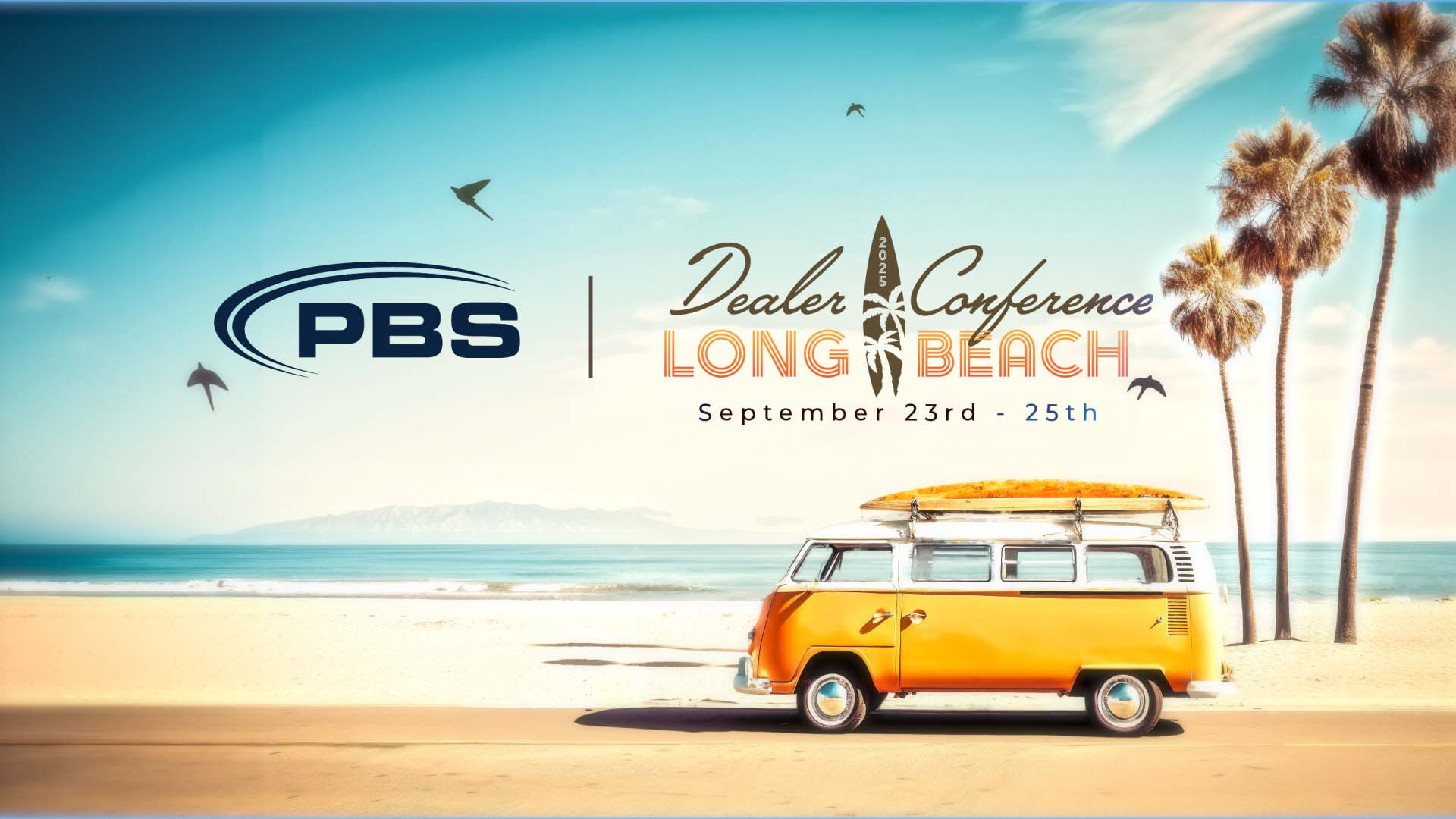 The 2025 PBS Dealer Conference is going coastal! | PBS Systems