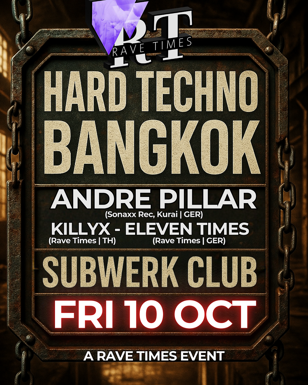 Rave Times, Techno & Psy Trance Events in Bangkok