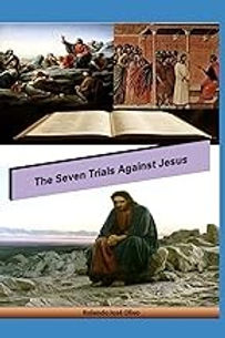 The Seven Trials Against Jesus