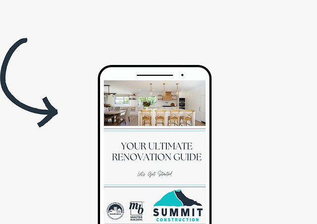 Ultimate Renovation Guide | Summit Construction