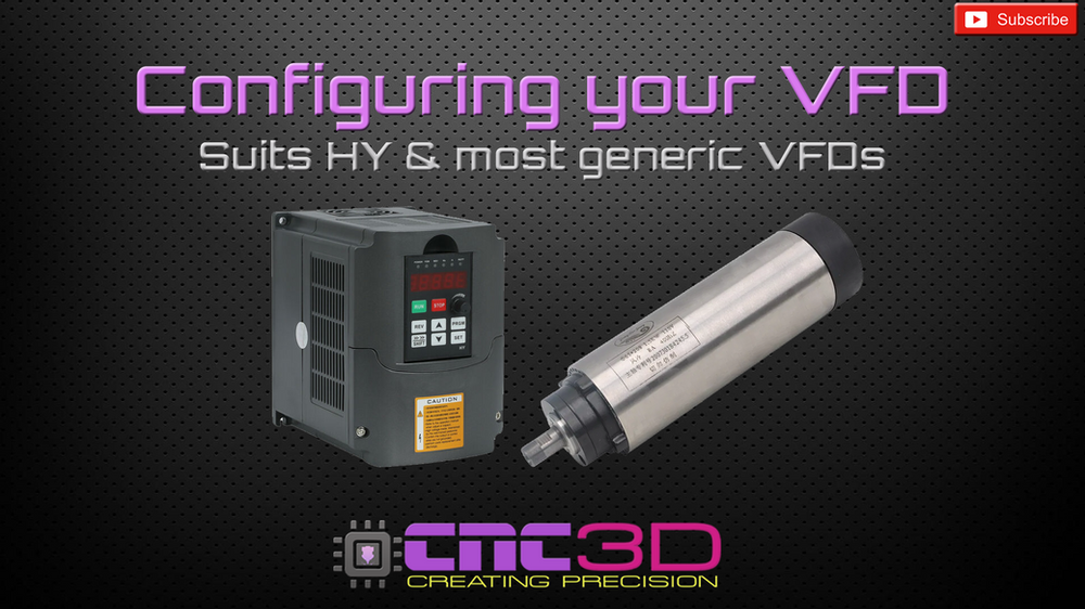 Setting up your CNC VFD - (Suits Huanyang HY and Most generic VFDs)
