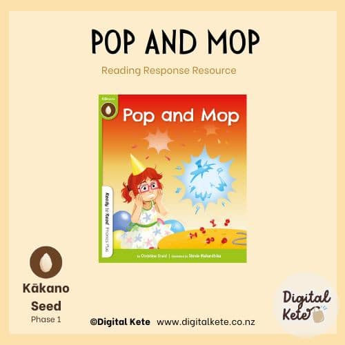 Pop and Mop - Reading Response Resource | Digital Kete