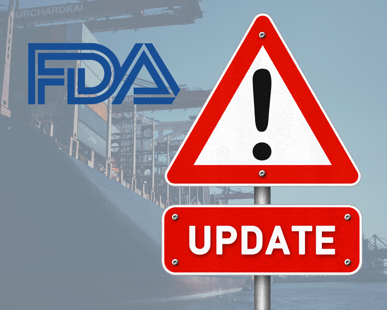 FDA Updates “Import Alerts” to Reinforce CBP Detention of Unauthorized ...