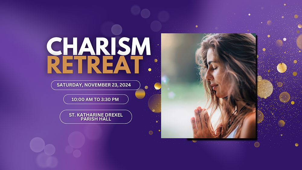 Discover Your Spiritual Gifts at the Charism Retreat – Register Now!