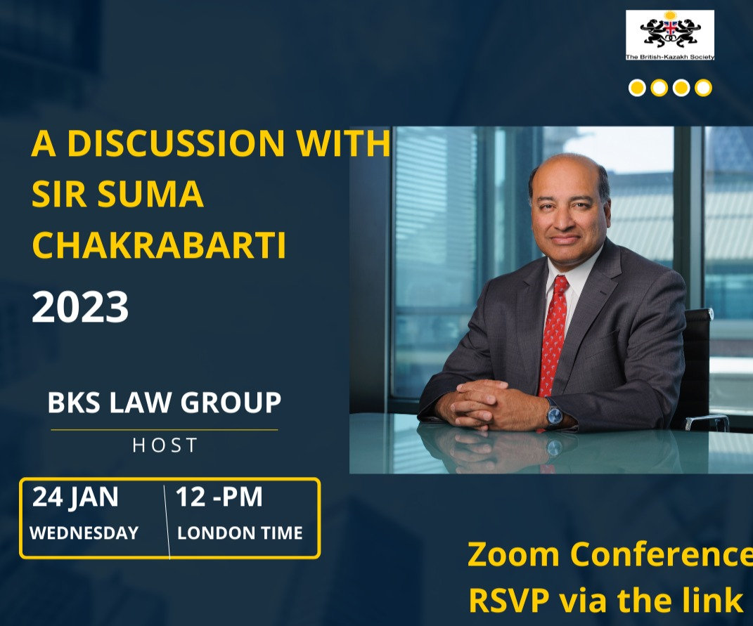 A discussion with Sir Suma Chakrabarti, Adviser to the President of Kazakhstan on Economic ...