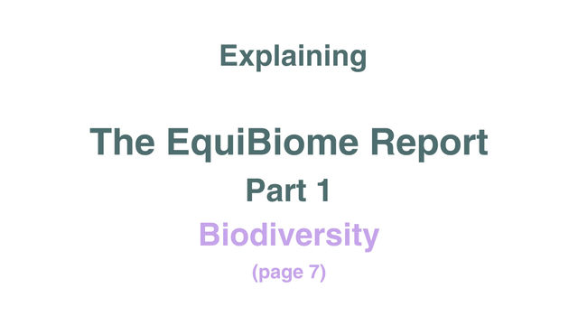 Explaining The Equibiome Report: Biodiversity | Equibiome