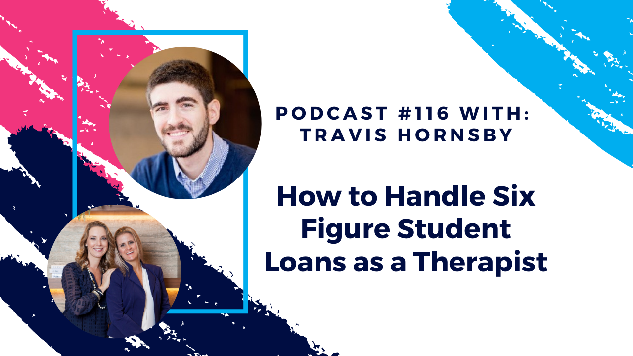 Episode 116 How to Handle Six Figure Student Loans as a Therapist