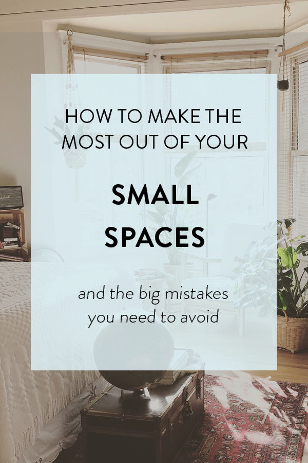 How to make the most out of your small space