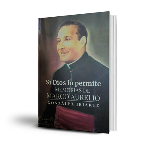 Libro: Si Dios lo Permite - Memorias de Monseñor Marco Aurelio González ...