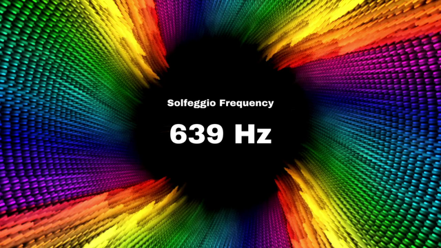 639 Hz - The frequency of connection and relationships | Solfeggio ...