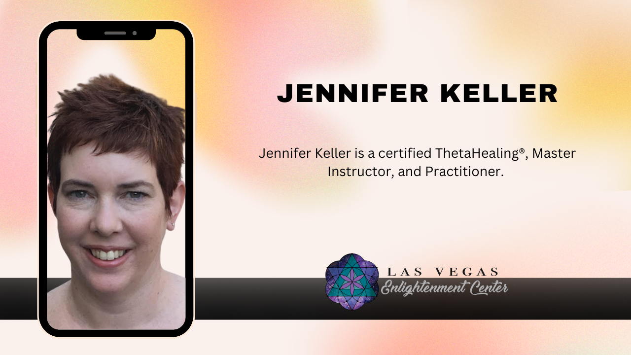 Jennifer Keller | Practitioner | Las Vegas Enlightenment Center