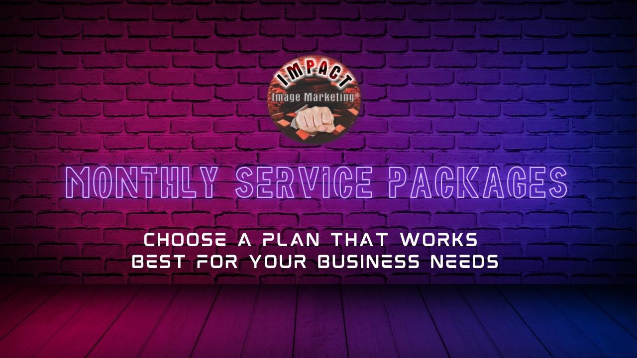Monthly Service Plans Impact Image Marketing monthly-service-plans-impact-image-marketing