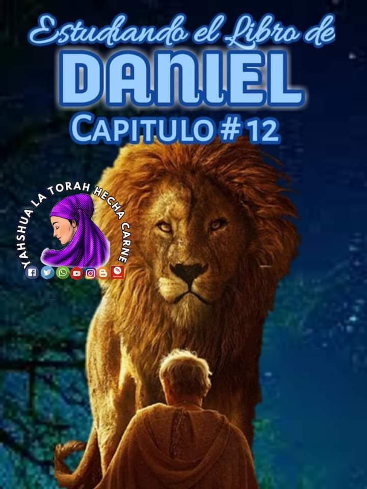 ESTUDIANDO EL LIBRO DE DANIEL CAPITULO # 12