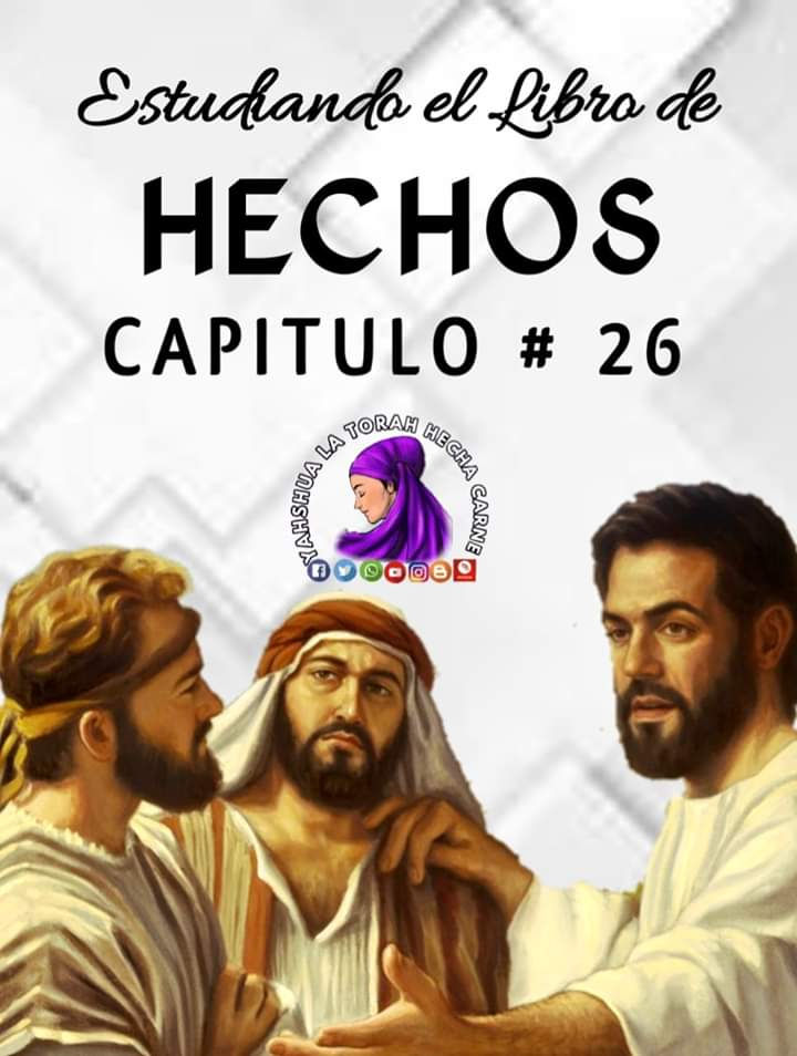 ESTUDIANDO EL LIBRO DE HECHOS CAPITULO # 26