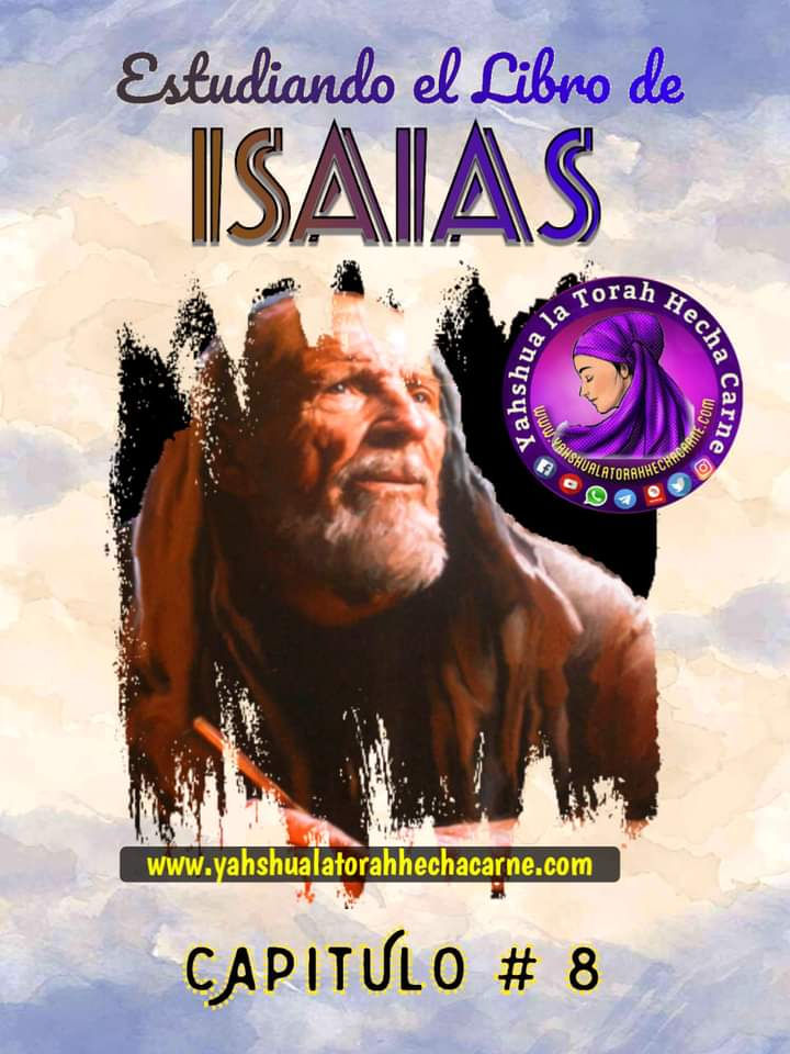 ESTUDIANDO EL LIBRO DE ISAIAS CAPITULO # 8