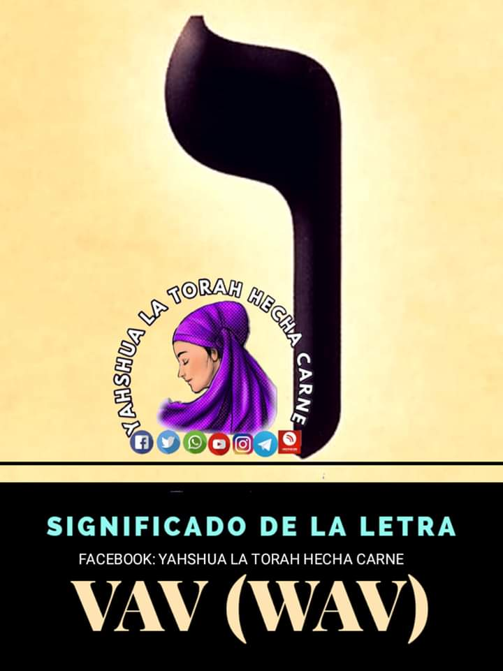 SIGNIFICADO DE LA LETRA VAV (WAV)