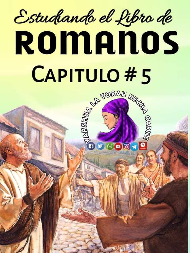 ESTUDIANDO EL LIBRO DE ROMANOS CAPITULO # 5