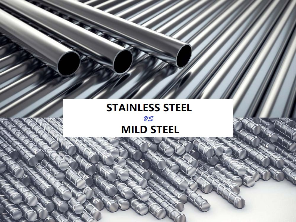 Stainless Steel and Mild Steel | Pros & Cons
