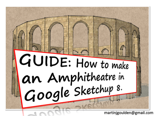 GUIDE How to create an amphitheatre in Sketchup 8 | schoolresources