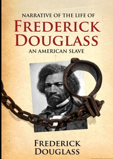 THE NARRATIVE OF FREDRICK DOUGLAS -AN ANALYSIS | Literature