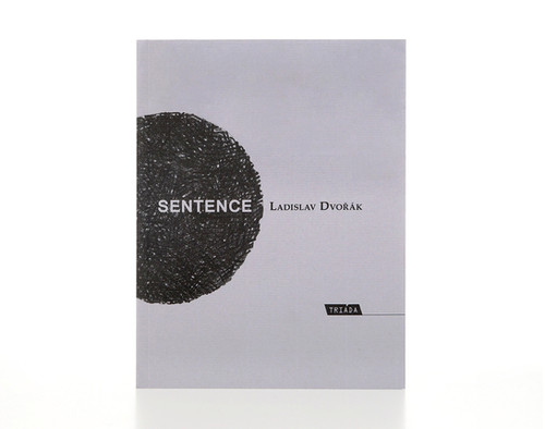 Ladislav Dvořák – Sentence – Ad chronos a kairos | Triáda