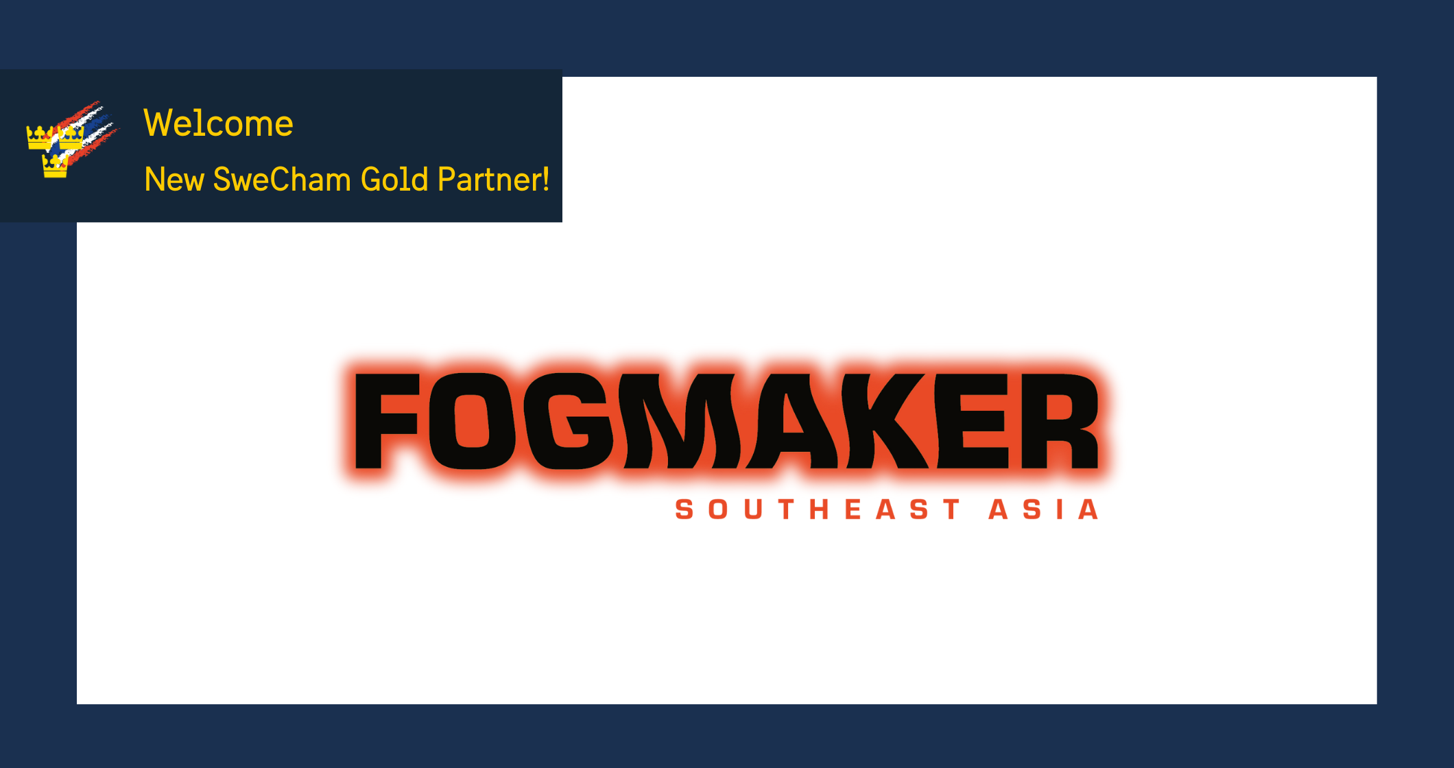 A warm welcome to SweCham Gold partner and Premium Member, Fogmaker Southeast Asia!
