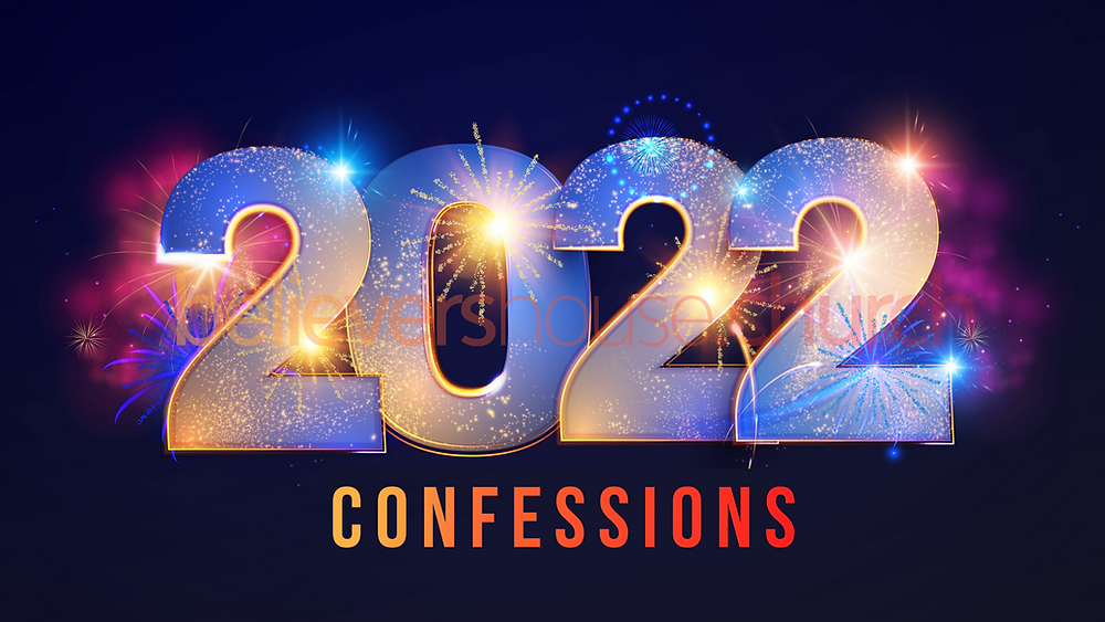 Believers House 2022 Confessions believers-house-2022-confessions