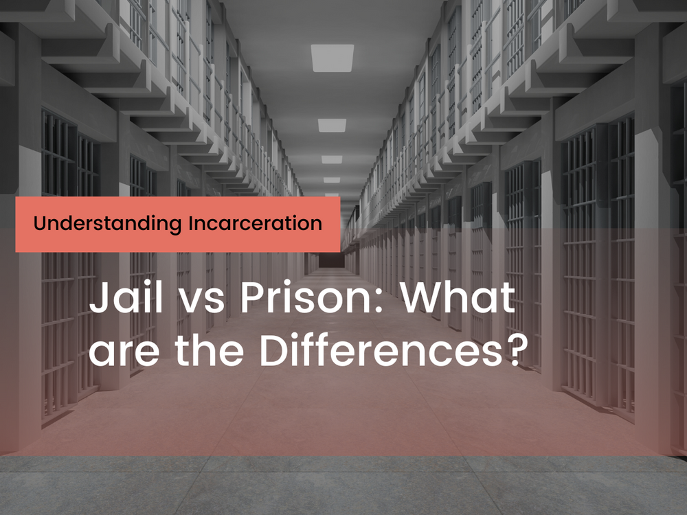 Jail Vs Prison: What are the Differences?