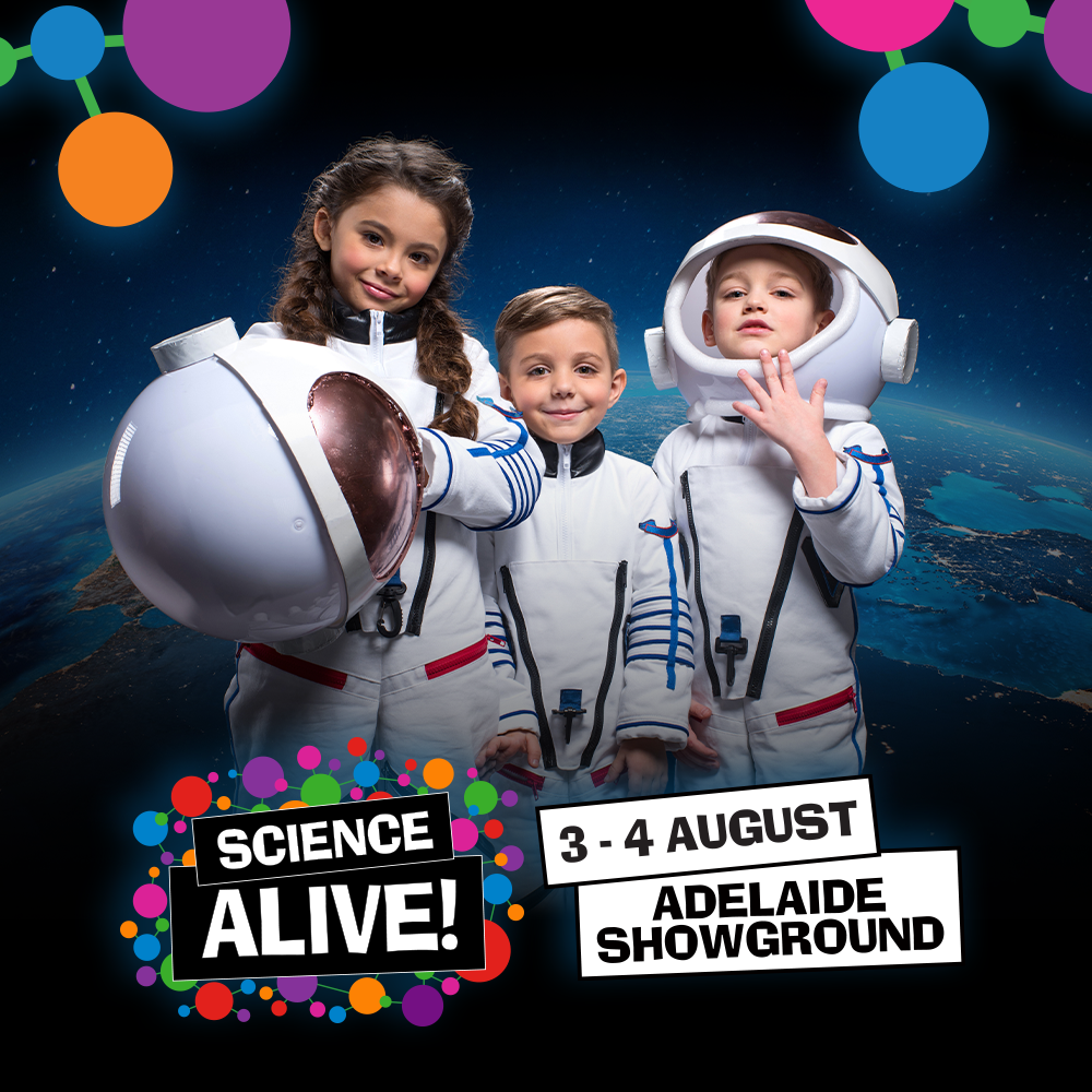 Science Alive! | Adelaide Showground