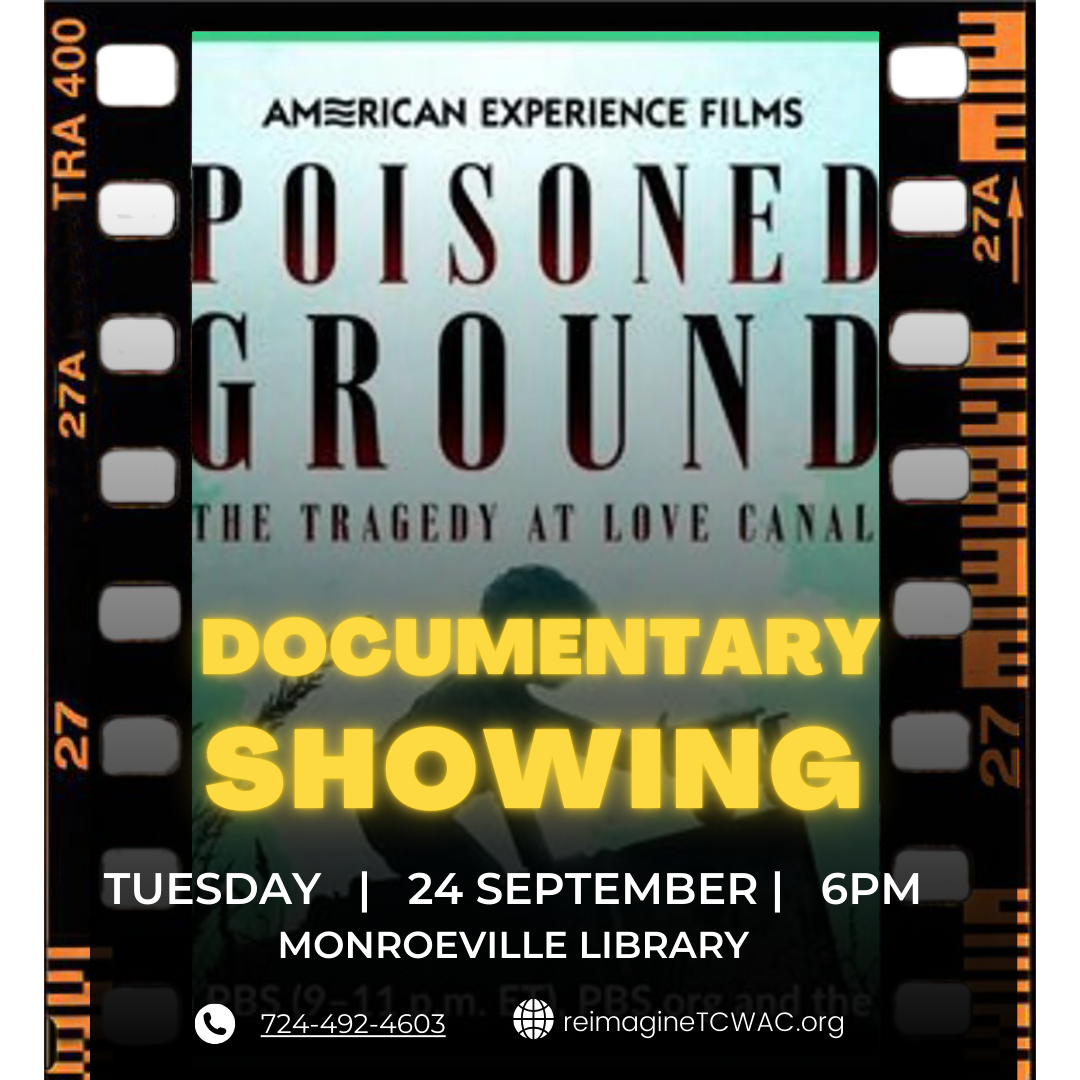 Documentary Showing- Poisoned Ground: Tragedy at Love Canal | Protectpt